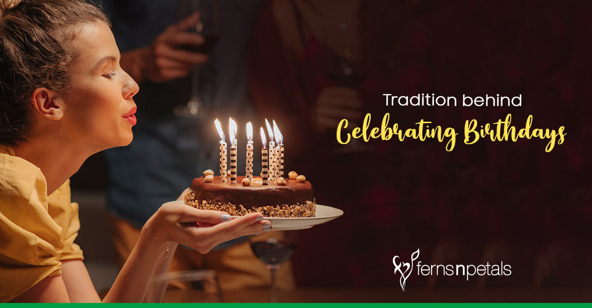 What is the Tradition Behind Celebrating Birthdays with Cakes & Candles ...
