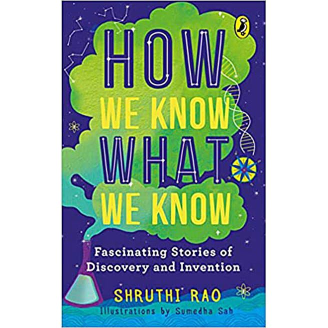 Buy/Send How We Know What We Know Fascinating Stories of Discovery and ...